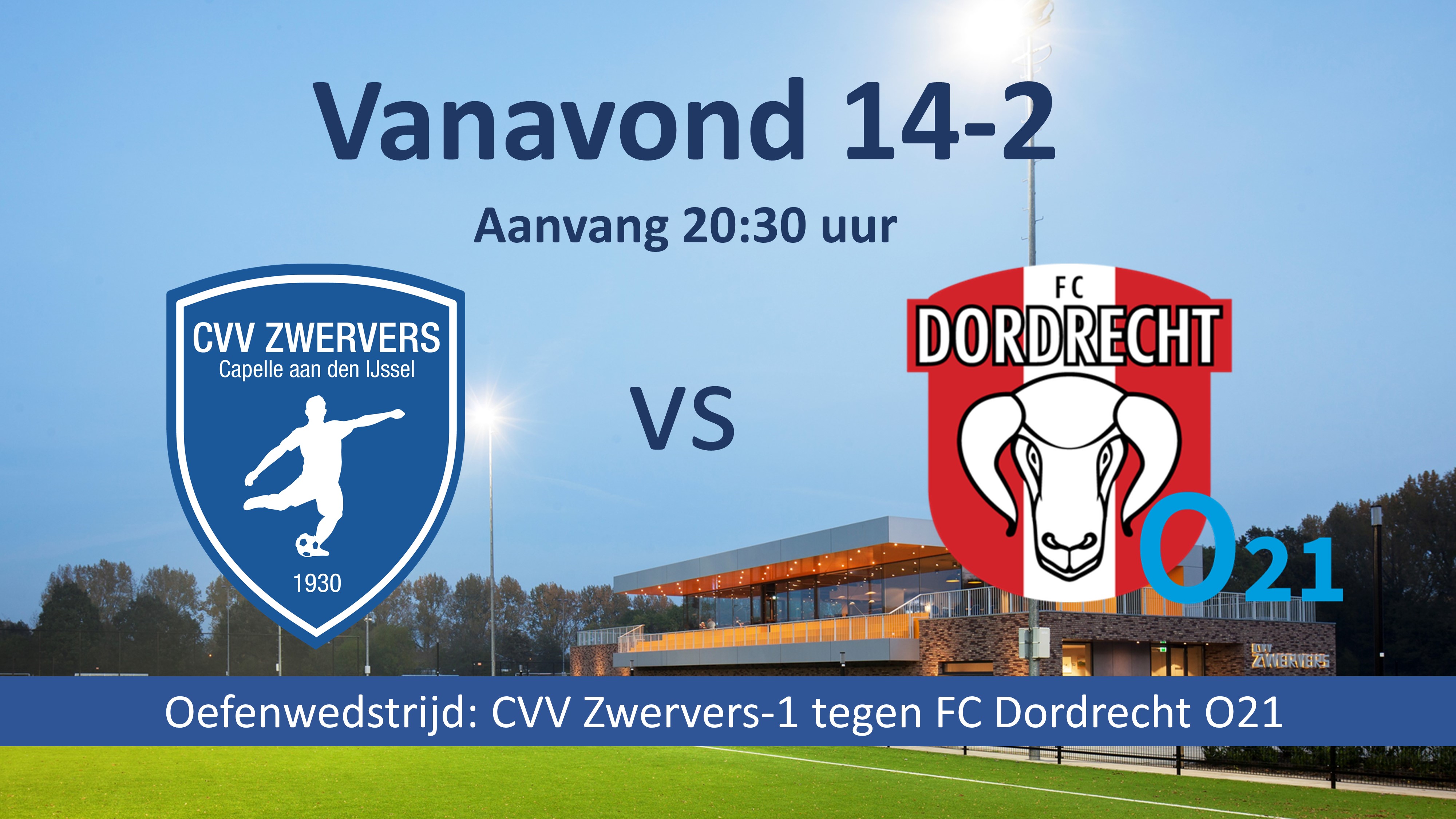 Vanavond: Oefenwedstrijd CVV Zwervers-1 tegen FC Dordrecht O21 - CVV Zwervers